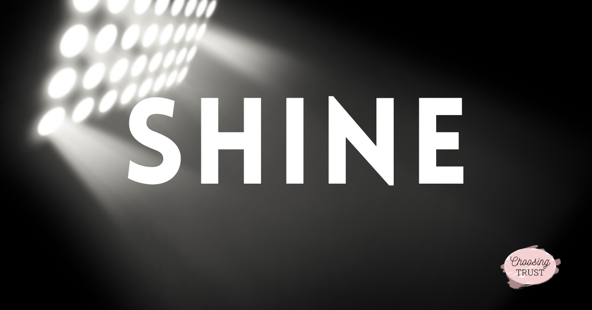 Shine – Choosing Trust